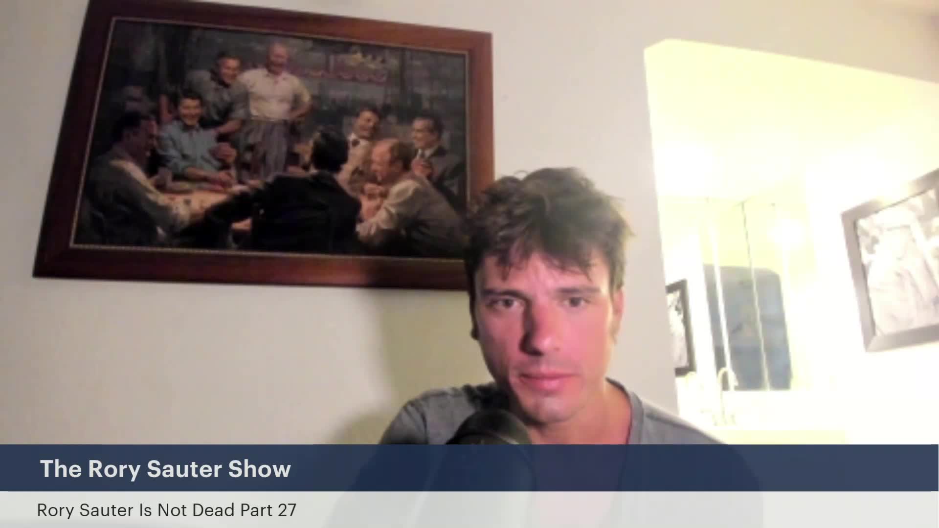 The Rory Sauter Show – Episode 27 : Rory Sauter Is Not Dead Part 27 ...
